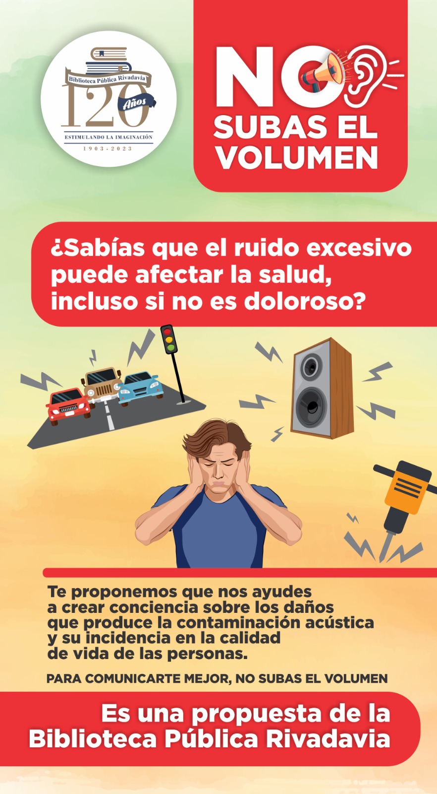 “NO SUBAS EL VOLUMEN”: LA BIBLIOTECA RIVADAVIA PRESENTA UNA CAMPAÑA ...